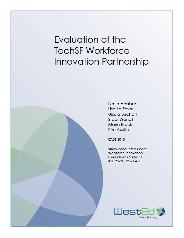 Evaluation of the TechSF Workforce Innovation Partnership – WestEd