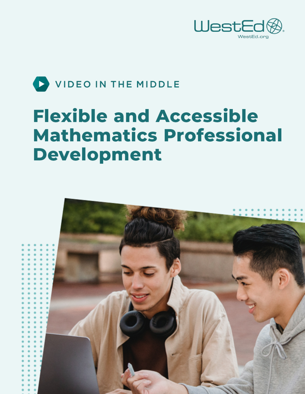 Video in the Middle: Flexible and Accessible Mathematics Professional Development – WestEd