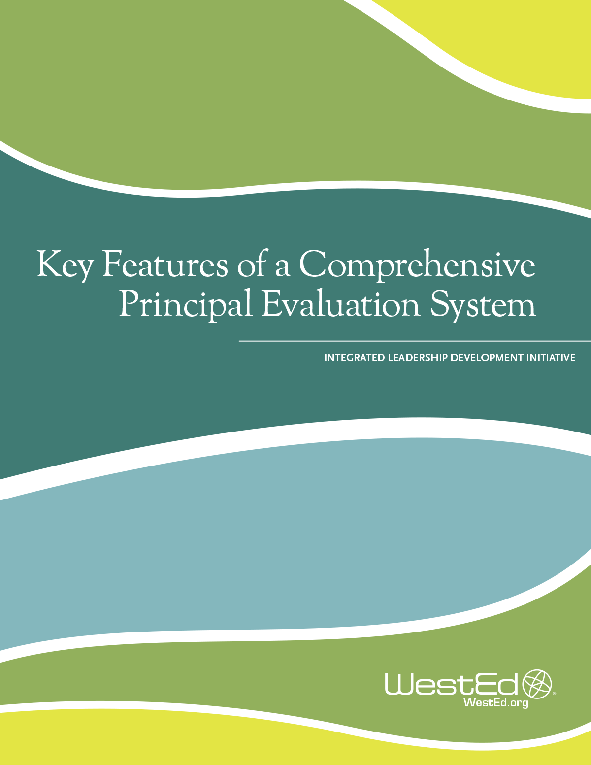 Key Features of a Comprehensive Principal Evaluation System – WestEd