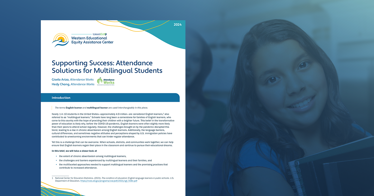 Supporting Success: Attendance Solutions for Multilingual Students – WestEd