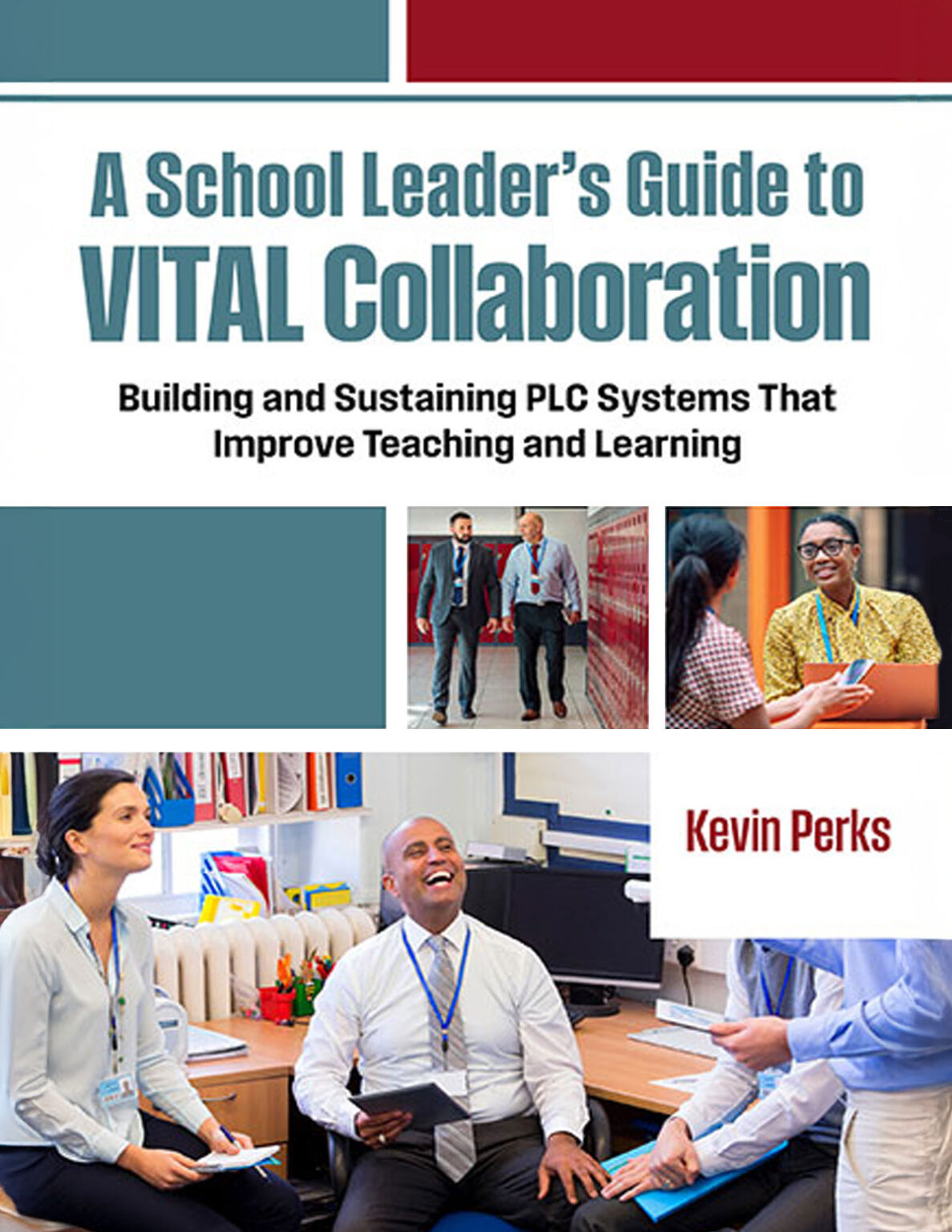 A School Leader’s Guide to VITAL Collaboration: Building and Sustaining ...