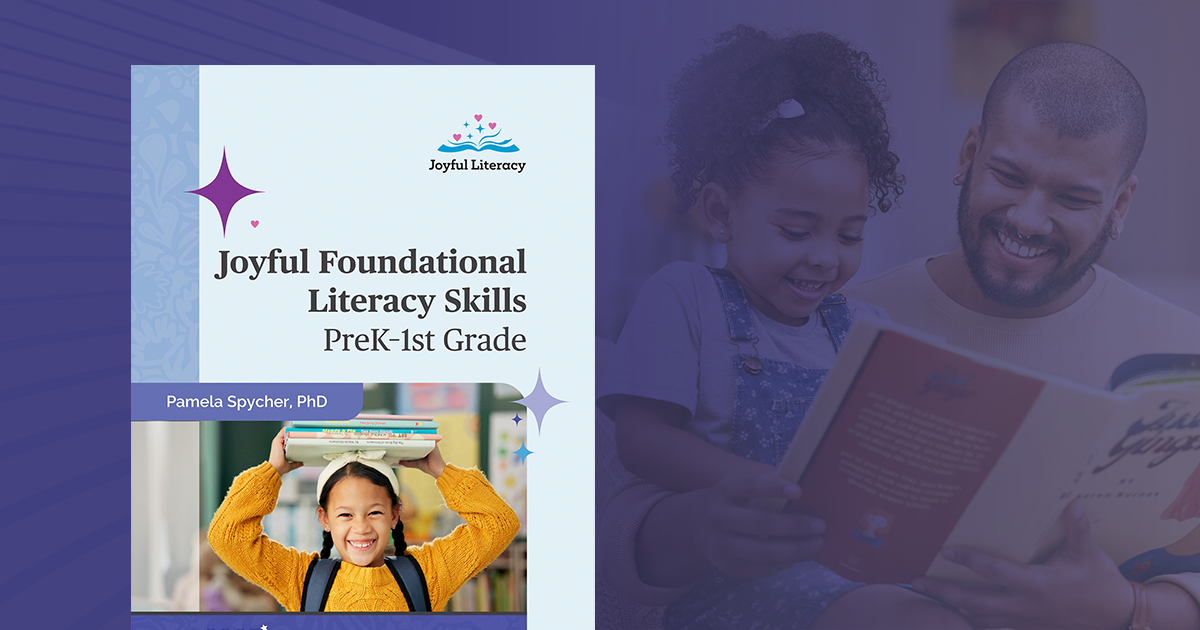 Joyful Foundational Literacy Skills: PreK–1st Grade – WestEd